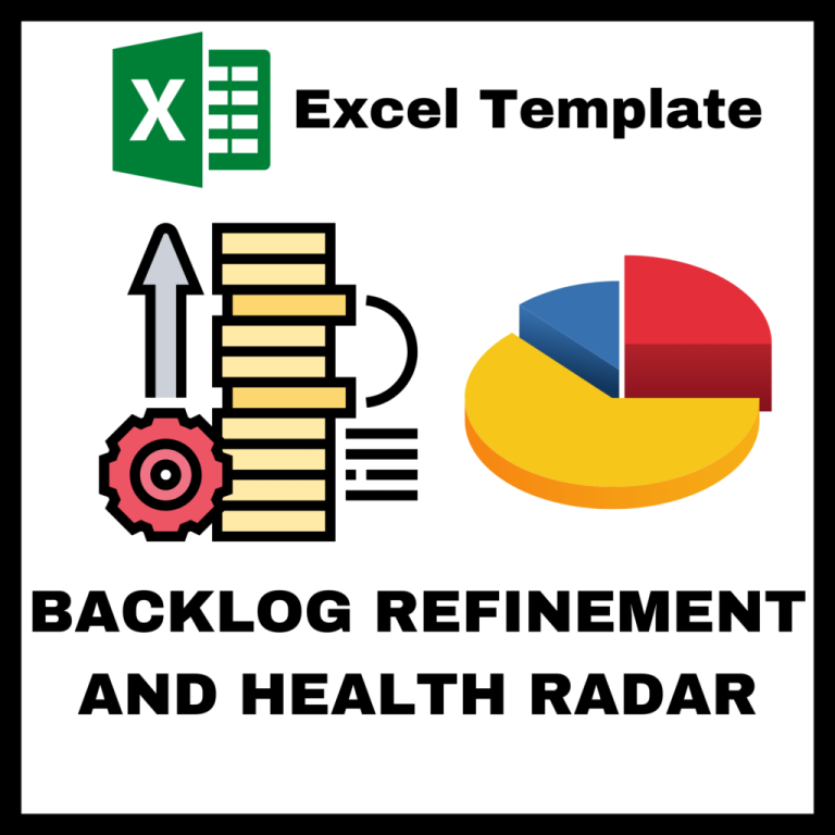 BACKLOG REFINEMENT AND HEALTH RADAR - Agile Digest Academy